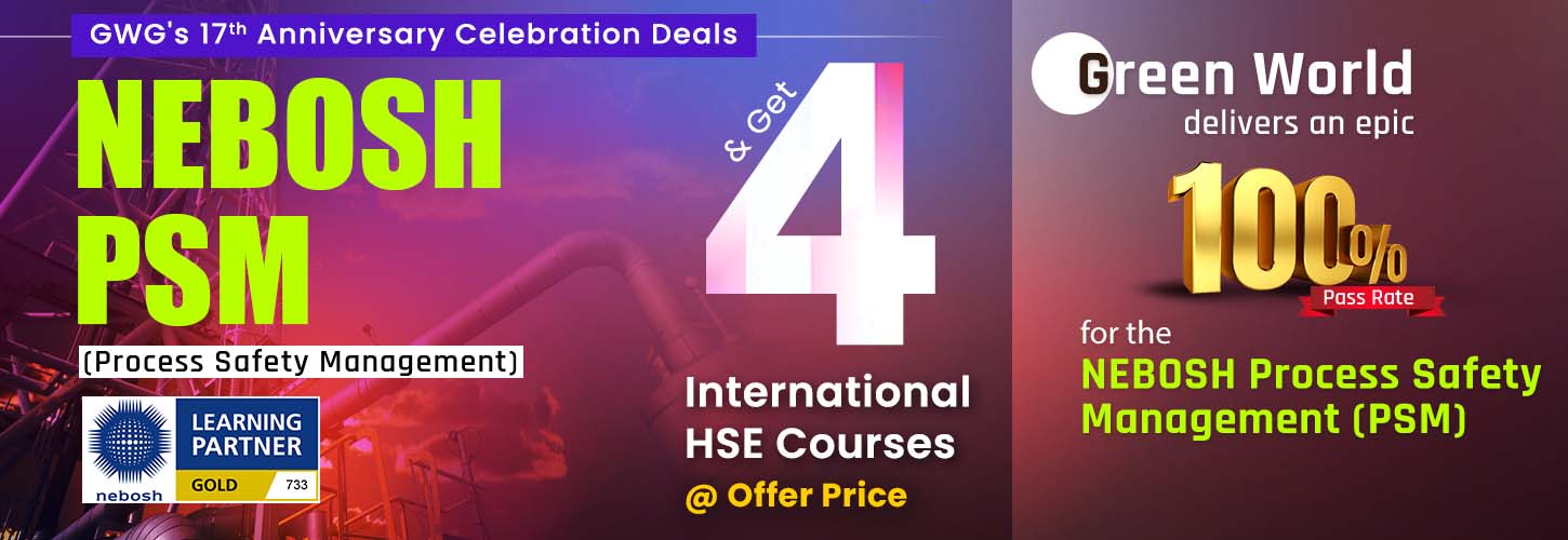 NEBOSH Process Safety Management Courses | PSM Certification Training | Green World Group